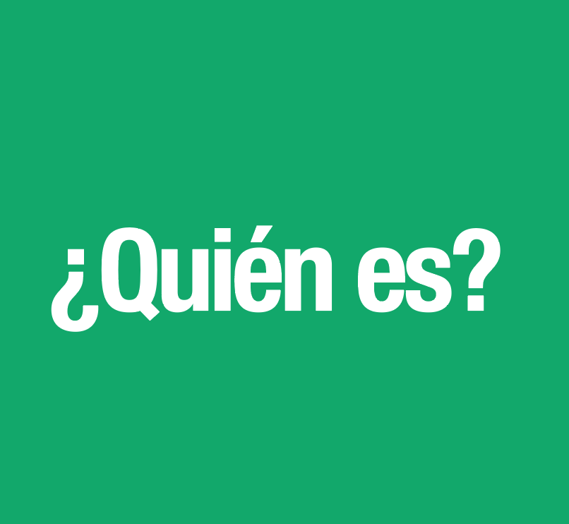 ¿Quién Es? - Conoce sobre las personas